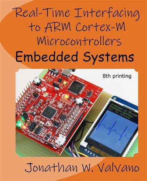 embedded systems real time interfacing to arm r cortex m