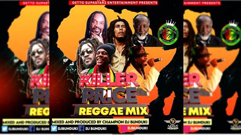 Dj Bunduki Killer Price Reggae Mixx 2021 Hd Youtube