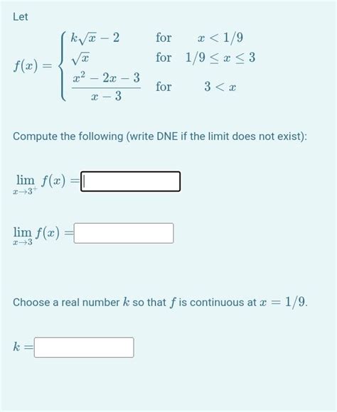 Solved Let F X ⎩⎨⎧kx−2xx−3x2−2x−3 For For For