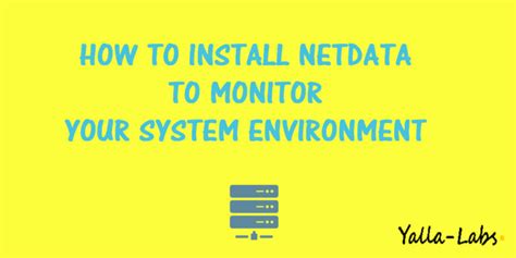 how to install netdata to monitor your linux environment