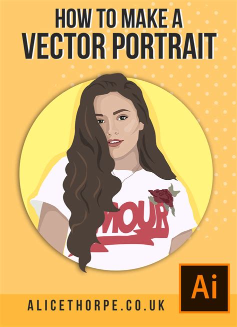 How To Make A Vector Portrait Adobe Illustrator Tutorial — Alice