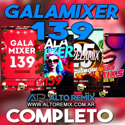 Gala Mixer Vol 139 Completo Descarga Directa Altoremix