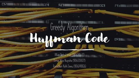 mari mengenal huffman code greedy algorithm kelompok djikstra youtube