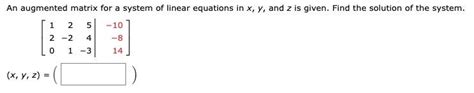 solved an augmented matrix for a system of linear equations