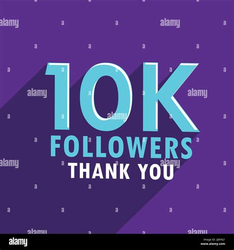10k Followers Vector Vectors Stock Vector Images Alamy