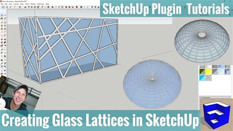 creating glass lattices in sketchup sketchup extension