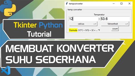 python tkinter tutorial 17 membuat konverter suhu sederhana youtube