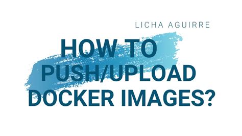 how to push upload docker images in docker hub repositories 2020