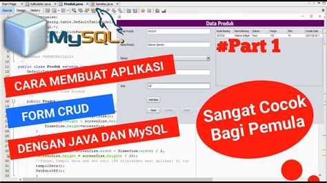 part 1 cara membuat aplikasi form crud java netbeans dengan mysql