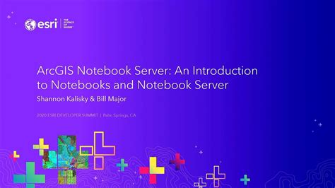 arcgis notebook server an introduction to notebooks and notebook