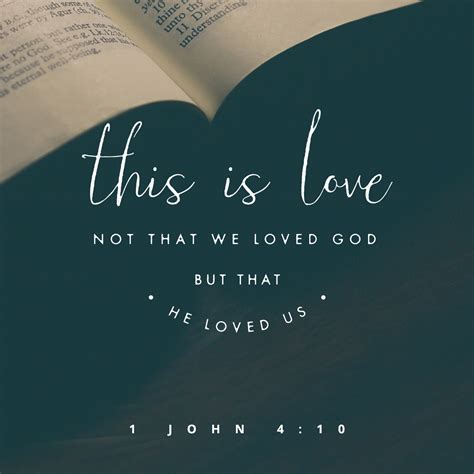 1 John 4 10 Herein Is Love Not That We Loved God But That He Loved Us