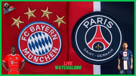 Fc Bayern Munchen Vs Paris Saint Germain Live Stream Watchalong