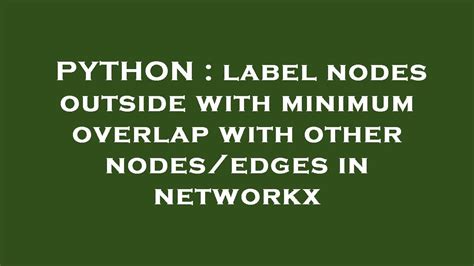 python label nodes outside with minimum overlap with other nodes