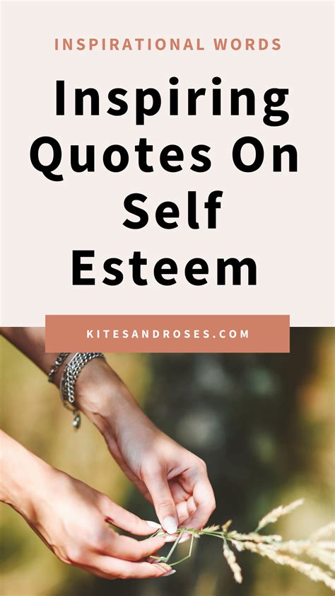 Looking For Self Esteem Quotes Here Are The Motivational Words And