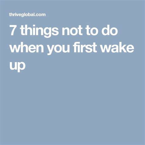 7 Things Not To Do When You First Wake Up Thrive Global