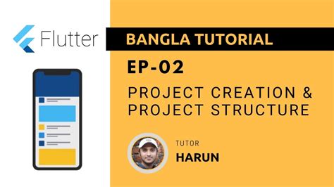 flutter tutorial 02 project creation and project structure [bangla