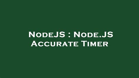 nodejs node js accurate timer youtube