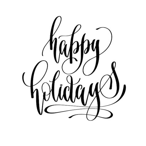 Premium Vector Happy Holidays Hand Lettering Inscription Text
