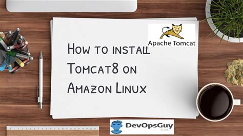 how to install tomcat8 on amazon linux tomcat installation on linux
