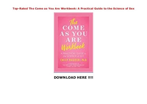 Top Rated The Come As You Are Workbook A Practical Guide To The