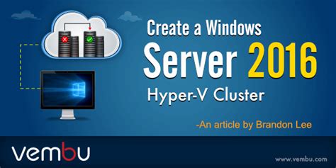 how to set up a windows server 2016 hyper v cluster