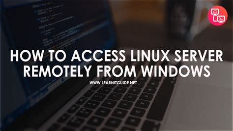 how to access linux server from windows remotely
