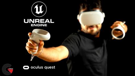 unreal engine vr development fundamentals cgarchives