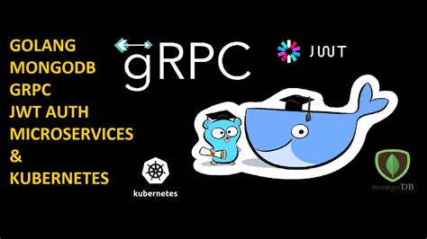 golang grpc microservices with mongodb jwt authentication and kubernetes