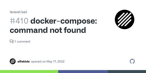 docker compose command not found · issue 410 · laravel sail · github