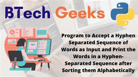 python program to accept a hyphen separated sequence of words as input
