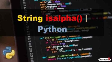 python la méthode string isalpha waytolearnx