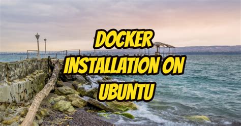 docker installation on ubuntu systemconf