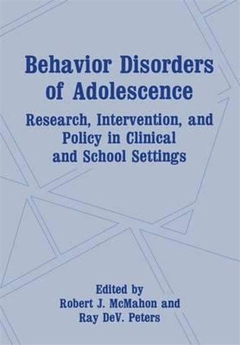 Behavior Disorders Of Adolescence 9780306438134 Robert J Mcmahon