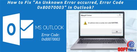 fix outlook errror an unknown error occurred error code 0x80070003