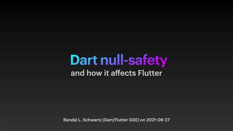 dart null safety and how it affects flutter youtube