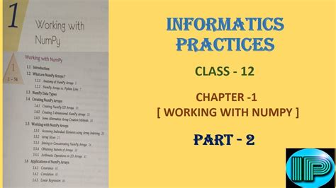 informatic practices class 12 ip chapter 1 part 2 numpy