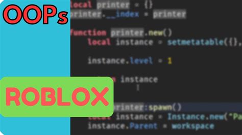 roblox advanced coding oop classes metatables object oriented