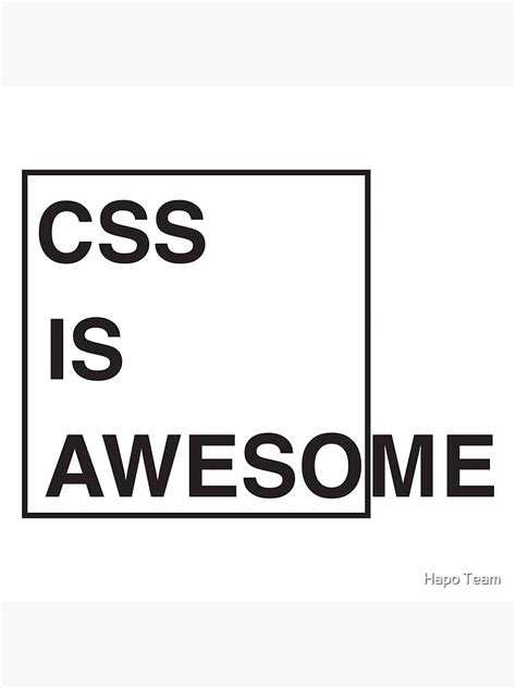 Css Is Awesome Funny Programming Meme Poster For Sale By