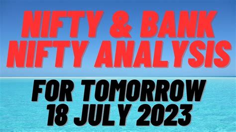 Nifty And Bank Nifty Analysis For Monday 18th July 2023 Bank Nifty