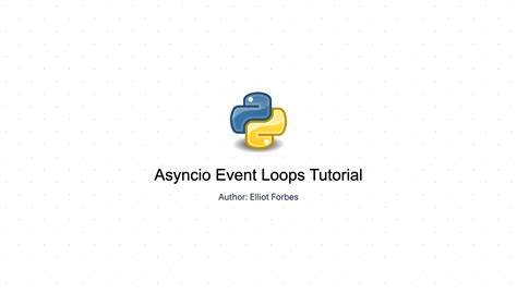 asyncio event loops tutorial