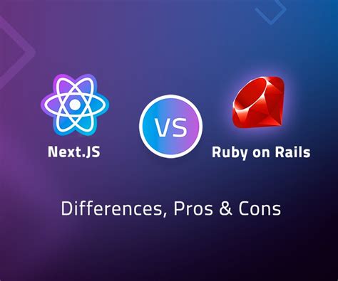 next js vs ruby on rails differences pros and cons devlane