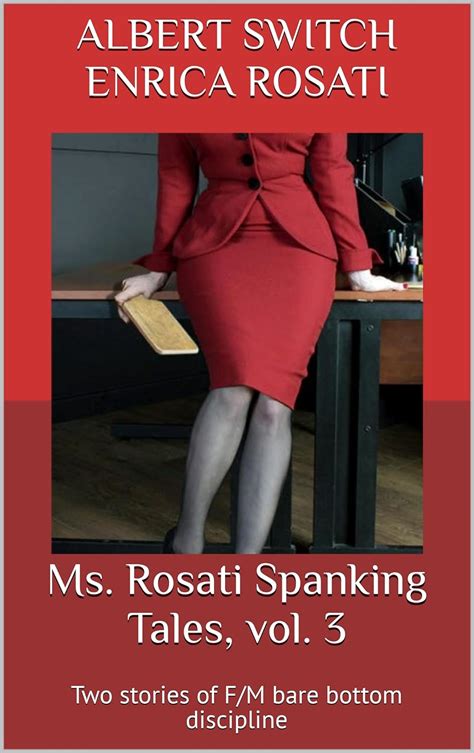 Ms Rosati Spanking Tales Vol 3 Two Stories Of F M Bare Bottom