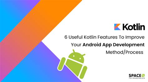 12 best kotlin features to use in your android app