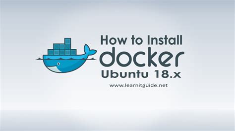How To Install Docker On Ubuntu 18 04 Docker Tutorial