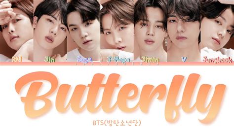 Bts 방탄소년단 Butterfly Color Coded Lyrics Eng Rom Han Youtube