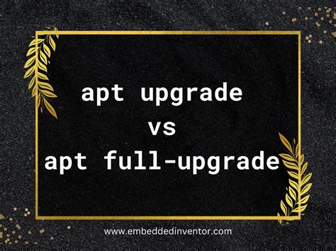 apt upgrade vs full upgrade differences explained for beginners