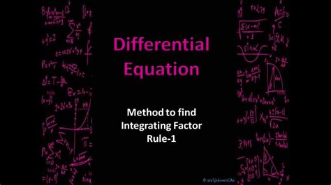 Exact Differential Equations Rule 1 How To Find Integrating