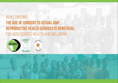 Why Lowering The Age Of Consent To Sexual And Reproductive Health