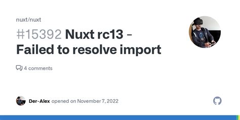 nuxt rc13 failed to resolve import · issue 15392 · nuxt nuxt · github