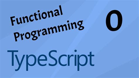 functional programming with typescript intro and setup youtube